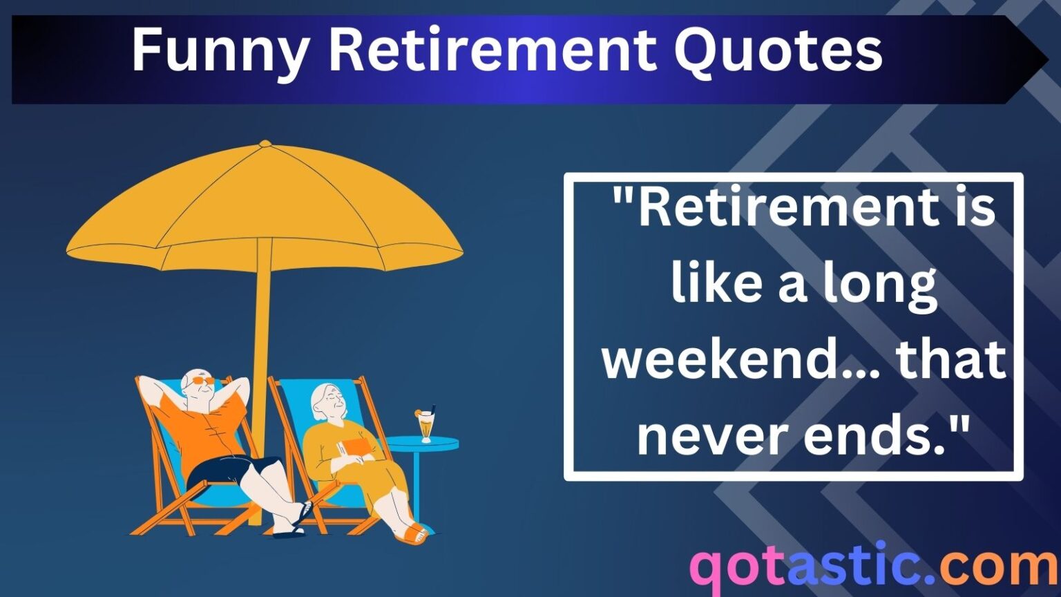 Funny Retirement Quotes: Hilarious and Inspiring Sayings for Your Next ...